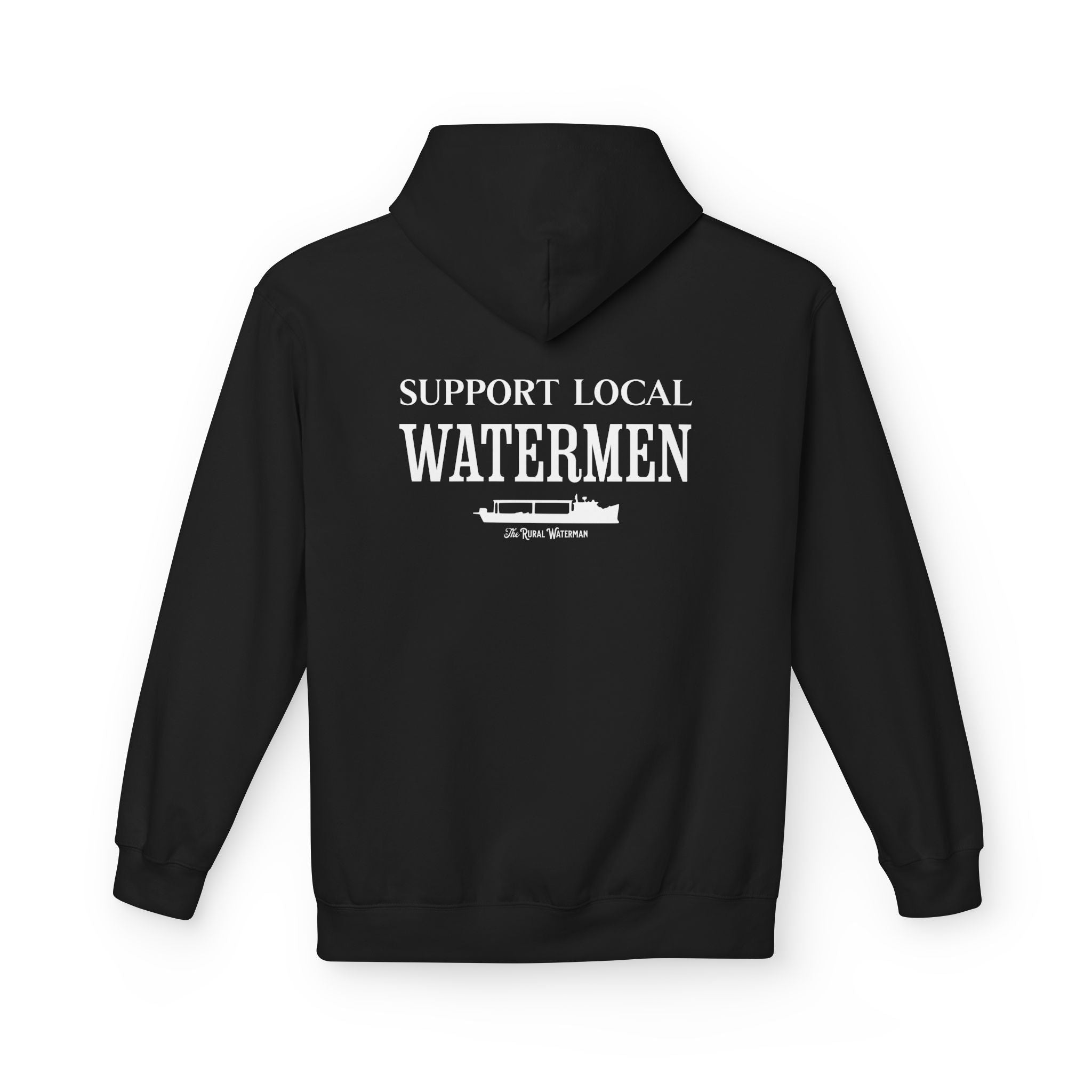 Support Local Watermen Hoodie – The Rural Waterman